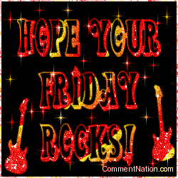 Hope Your Friday Rocks Stars Red Image: Graphic Comment Meme or GIF