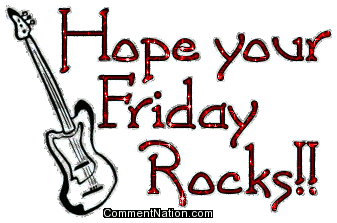 Hope Your Friday Rocks Glitter Text With Guitar Image: Graphic Comment ...